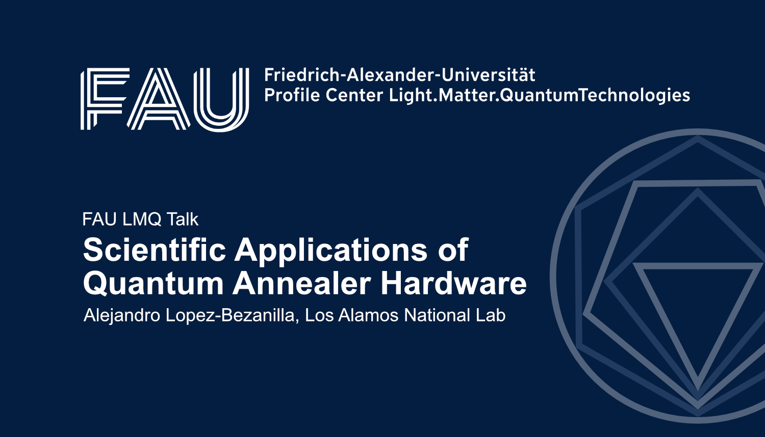FAU LMQ Talk: Scientific Applications of Quantum Annealer Hardware - FAU Profile Center Light ...